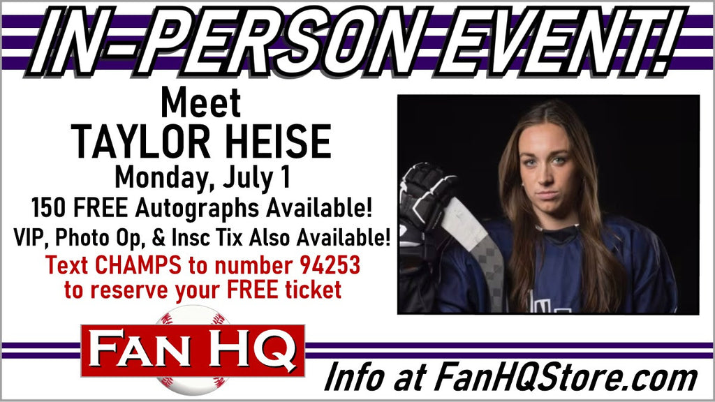 Meet PWHL Champ TAYLOR HEISE at Fan HQ! - Monday, July 1